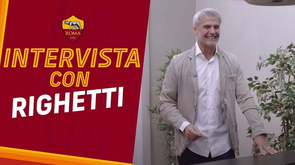 Intervista con: Ubaldo Righetti - AS Roma