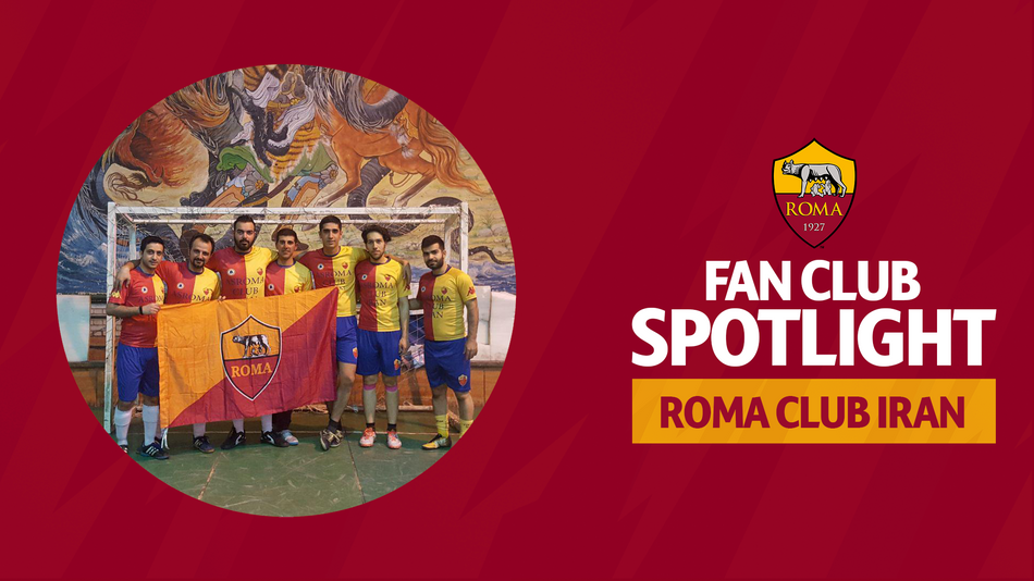 Fan Club Spotlight: Roma Club Iran - AS Roma