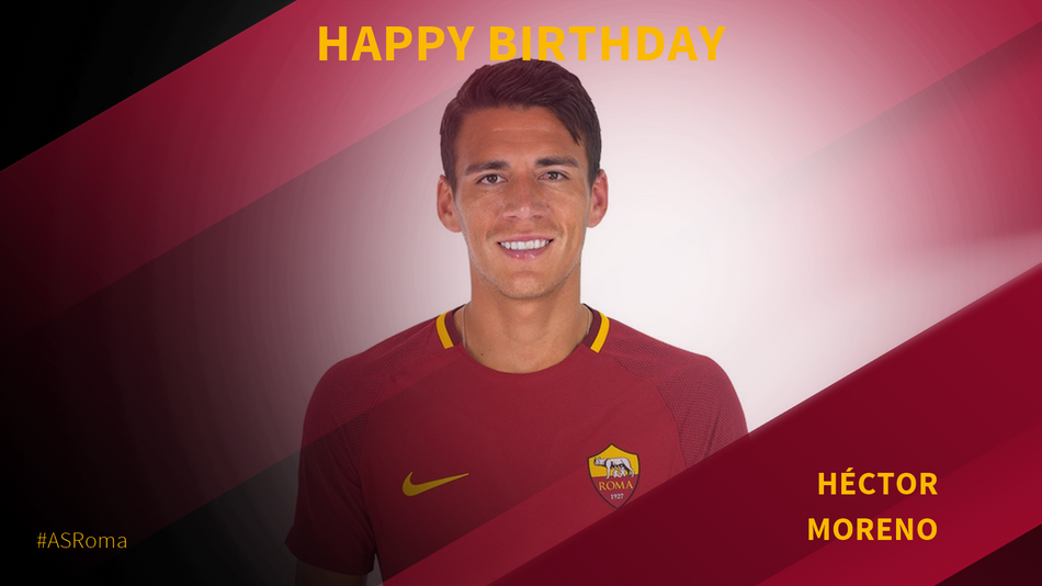Happy birthday Hector Moreno! - AS Roma