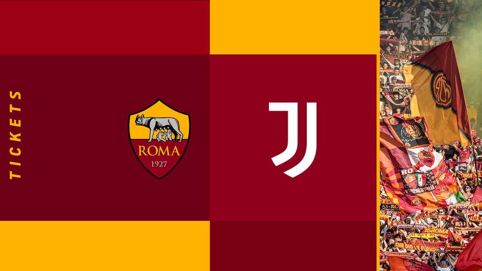 Ticket Information: Home match against Juventus - AS Roma